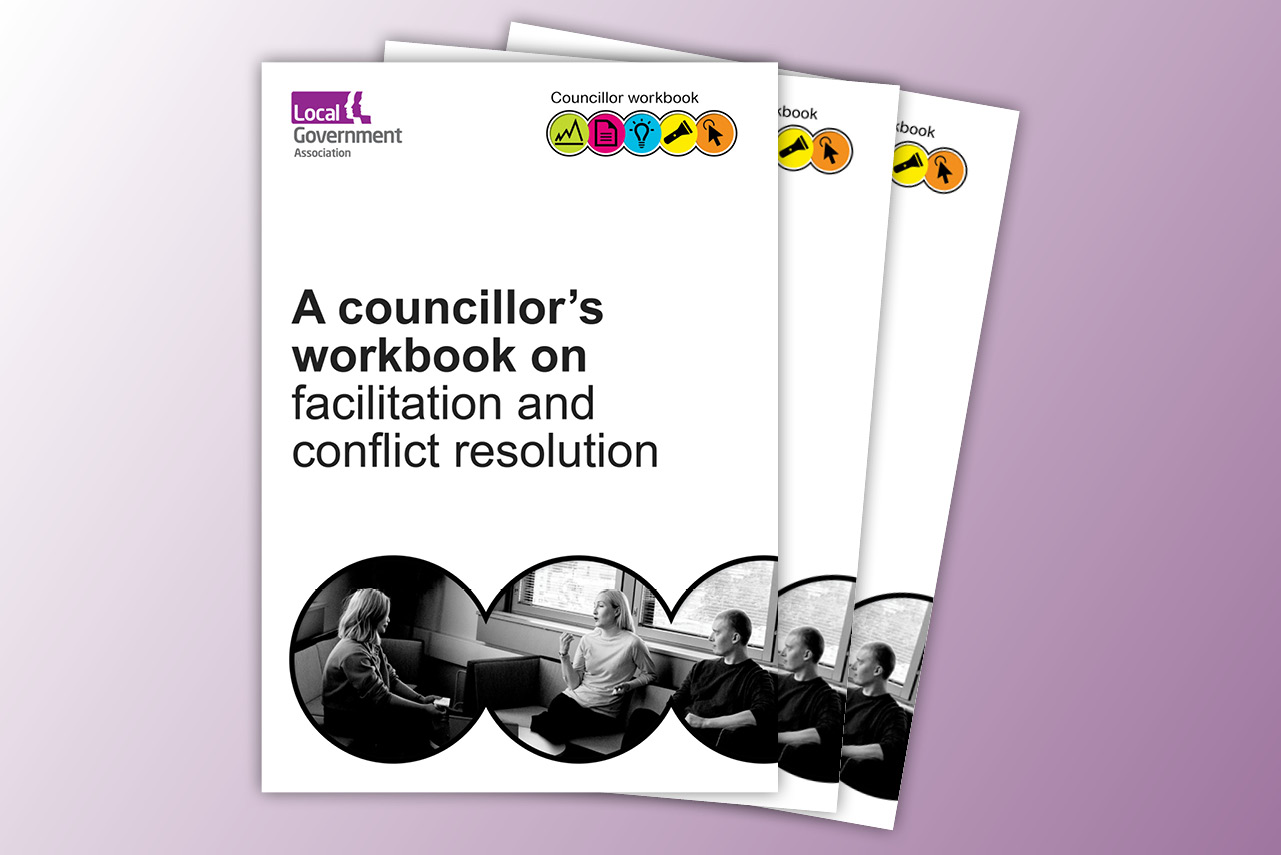 A councillor's workbook on facilitation and conflict resolution | Local ...