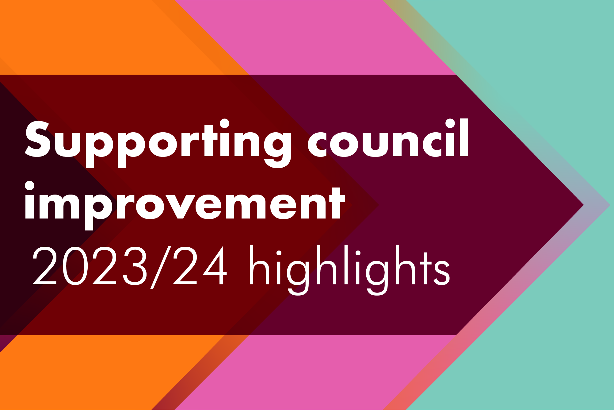 LGA improvement support: Annual report 2023/24 | Local Government ...