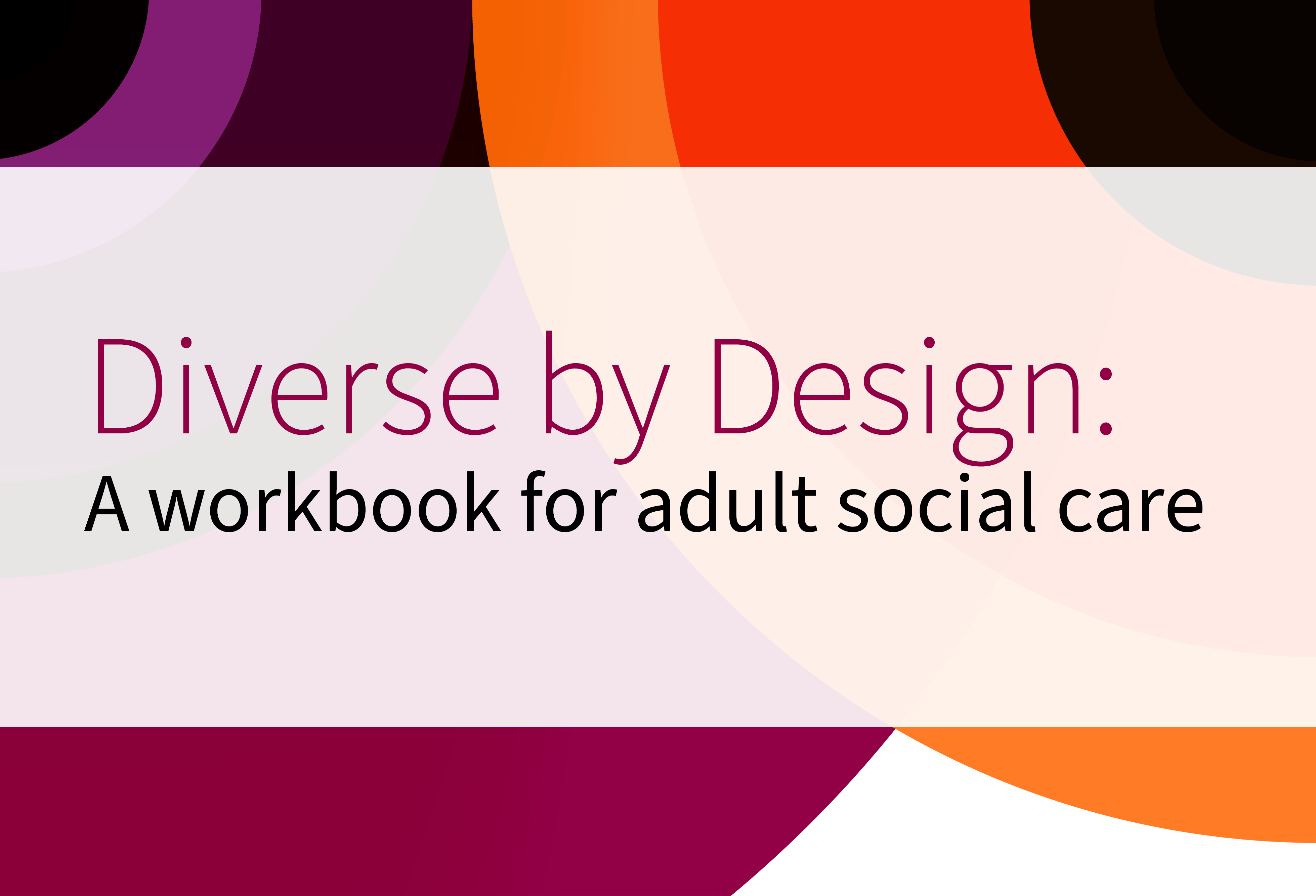 Diverse by Design for adult social care | Local Government Association