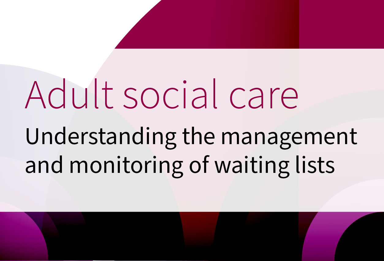 Understanding the management and monitoring of waiting lists in adult ...