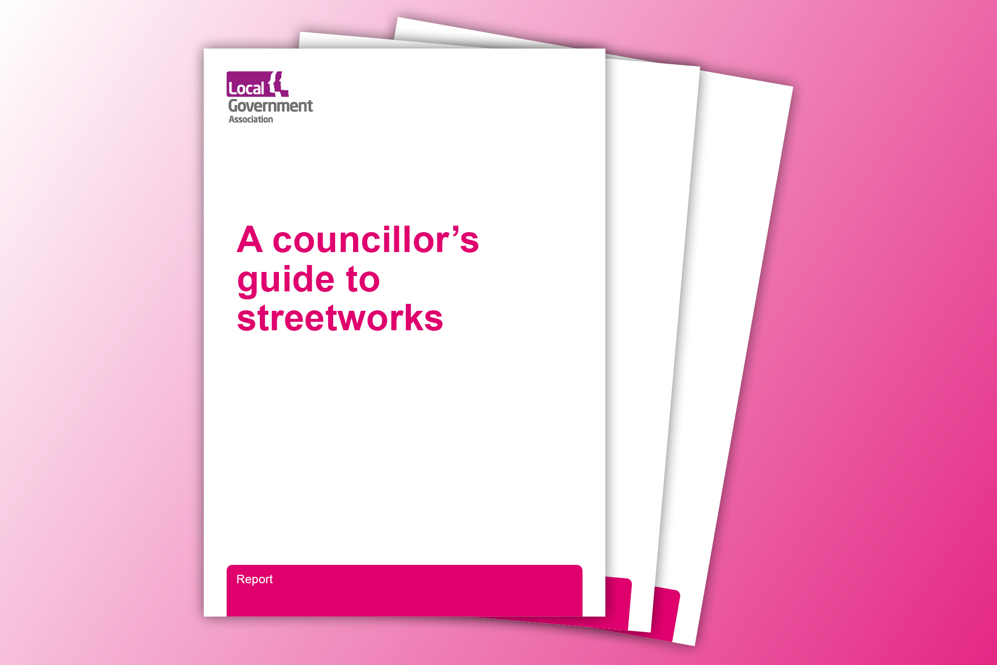 A councillor’s guide to better streetworks | Local Government Association