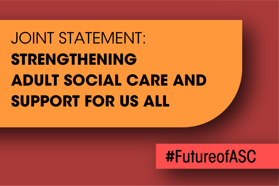 Joint statement: Strengthening adult social care and support for us all ...