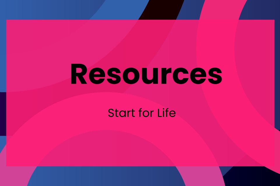 Resources: Start for Life | Local Government Association