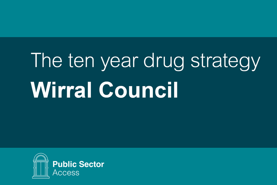 The 10-year drug strategy: Wirral Council | Local Government Association